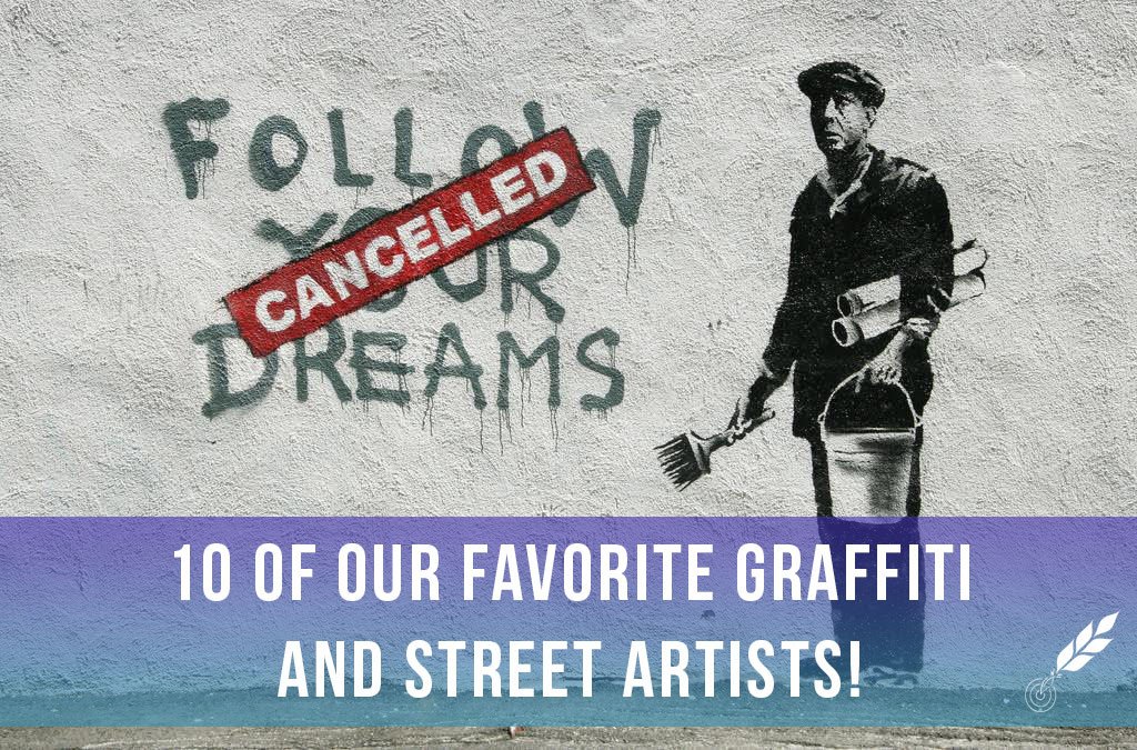 10 of our favorite Graffiti and Street Artists!! – Muse Kits