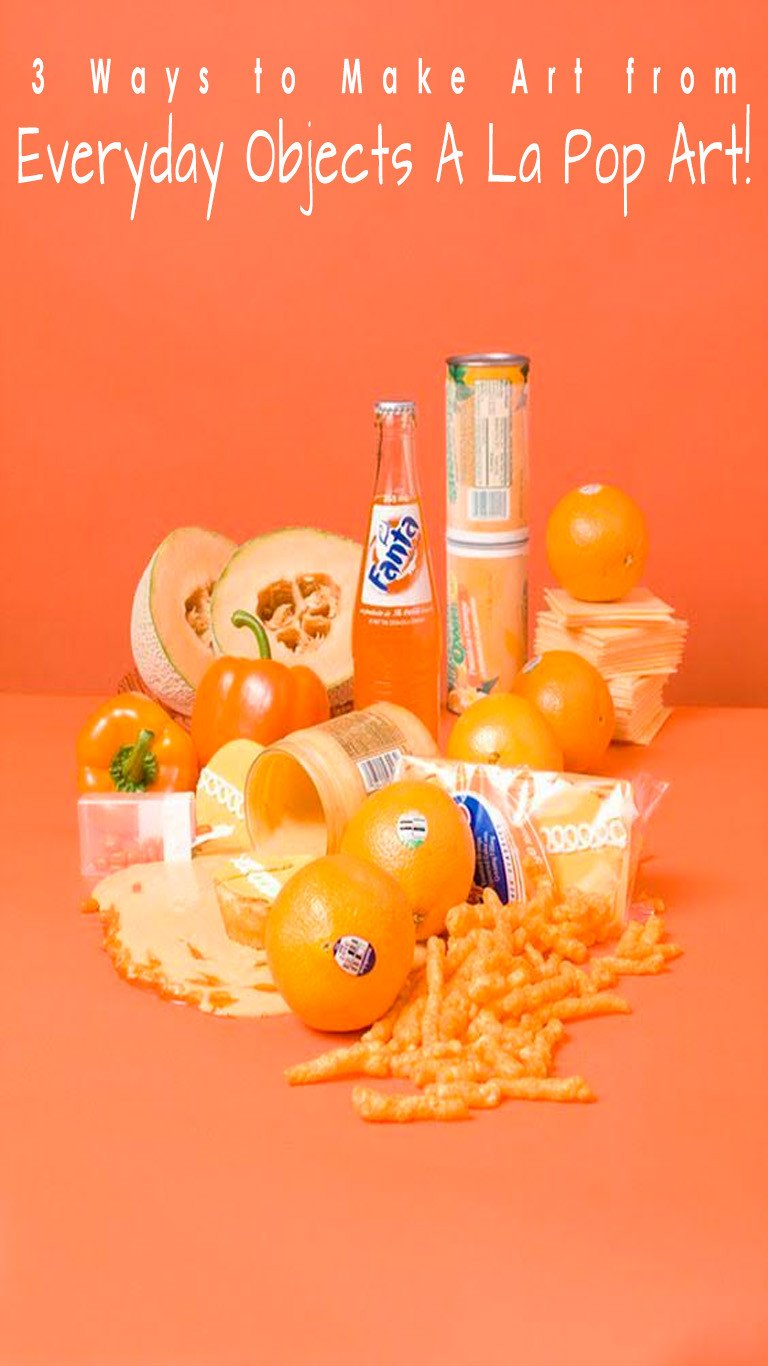 Three Ways to Make Art from Everyday Objects A La Pop Art! – Muse Kits